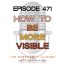 EPISODE 471 - HOW TO BE MORE VISIBLE - Boss Girl Creative
